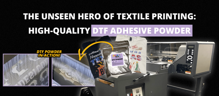 The-Unseen-Hero-of-Textile-Printing-High-Quality-DTF-Adhesive-Powder - Learning Center
